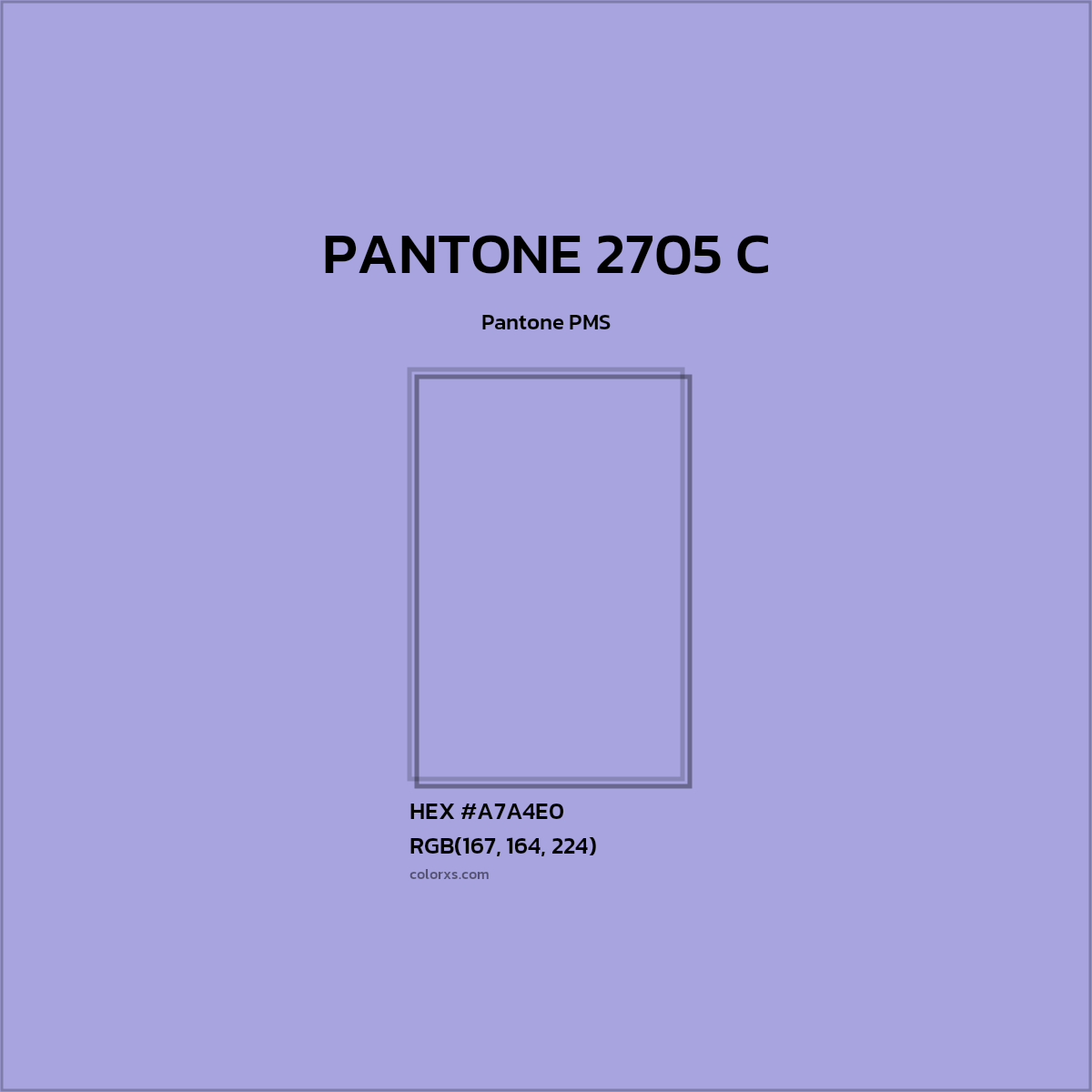 PANTONE 2705 C Complementary Or Opposite Color Name And Code A7A4E0 PANTONE 2705 C Complementary Or Opposite Color Name And Code A7A4E0
