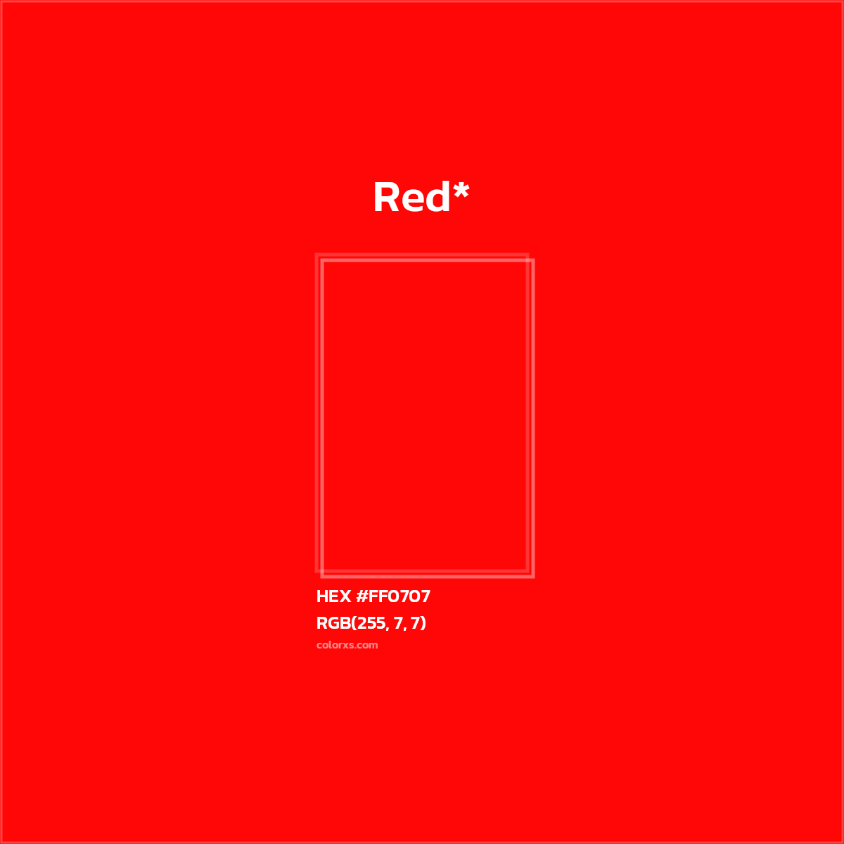 HEX #FF0707 color name, color code and palettes - colorxs.com